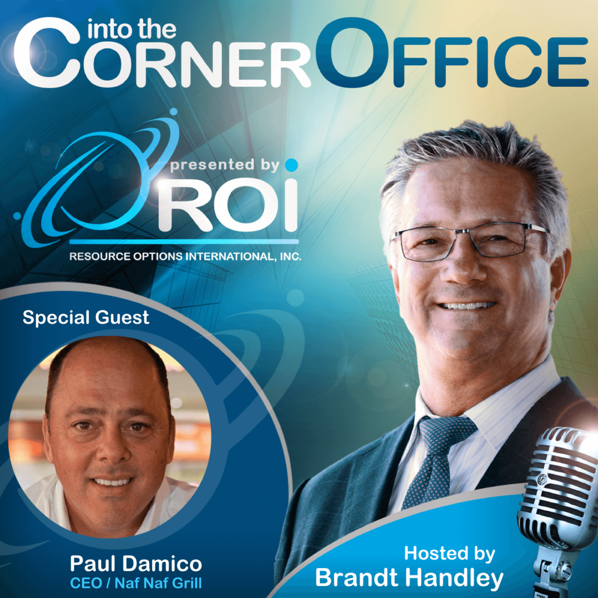 Paul Damico, CEO, Naf Naf GrillROI Podcast Episode 25 - ROI Executive ...