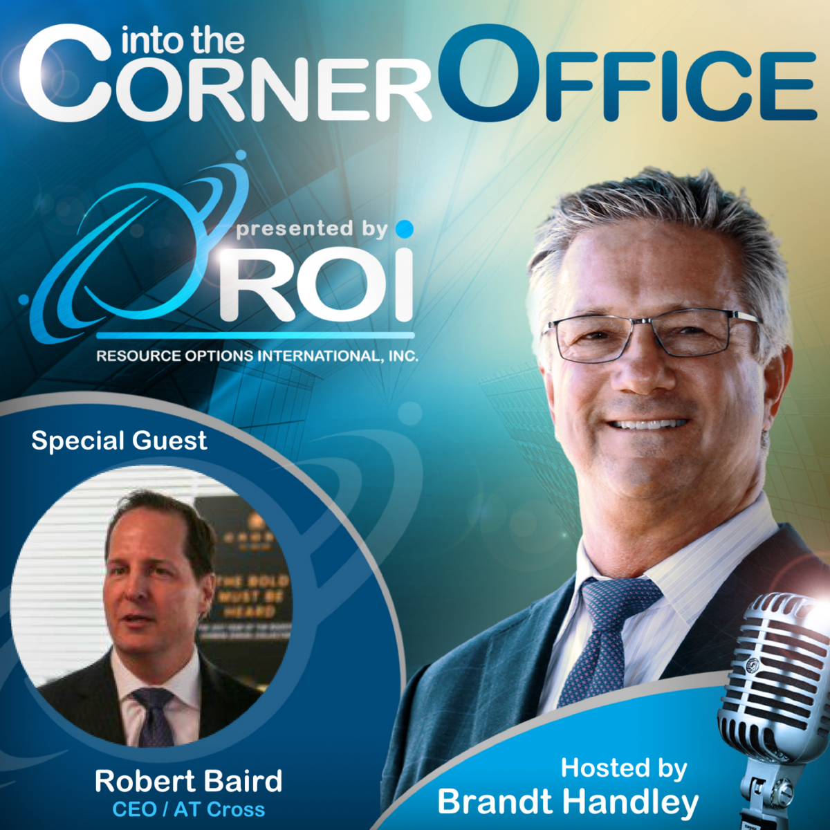 Bob Baird, CEO, A.T. CrossROI Podcast Episode 30 - ROI Executive Search