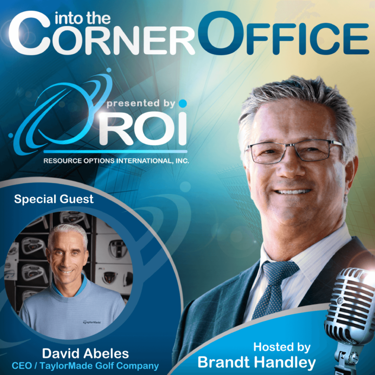 David Abeles, CEO, TaylorMade Golf CompanyROI Podcast Episode 43 ...