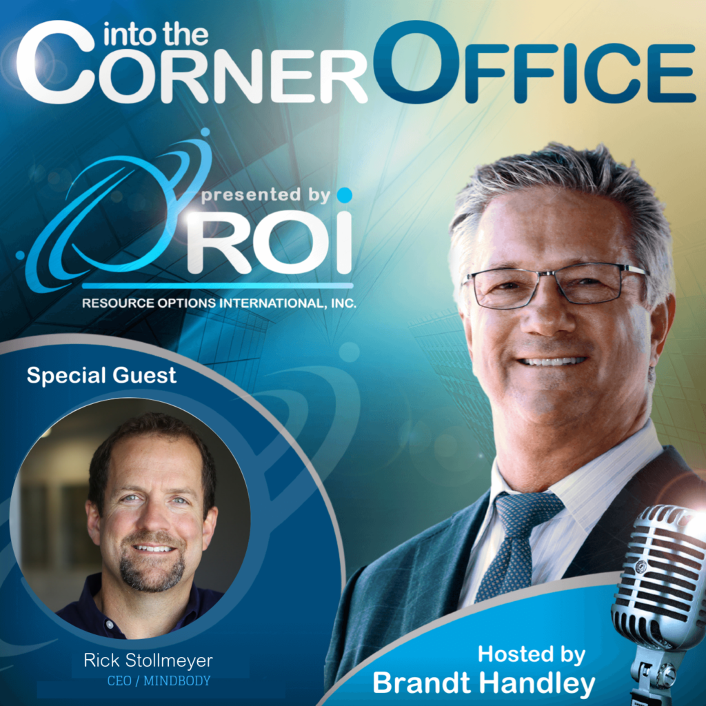 Rick Stollmeyer, CEO, MINDBODY ROI Podcast Episode 68 - Resource ...