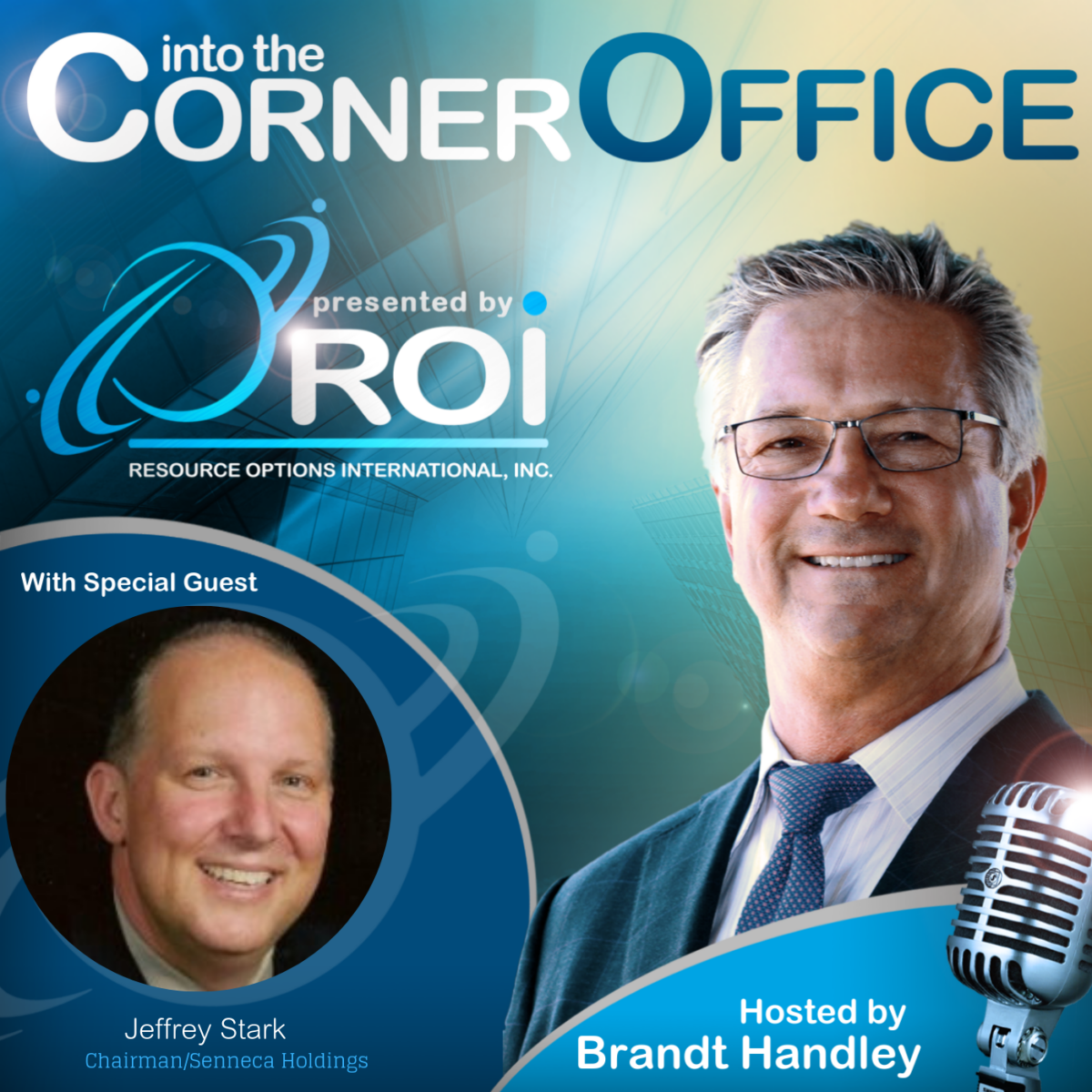 Jeffrey Stark, Founder & Chairman, Senneca Holdings ROI Podcast Episode ...