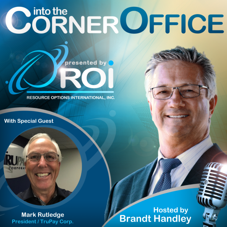 Mark Rutledge, President, TruPay Corp. ROI Podcast Episode 126 ...